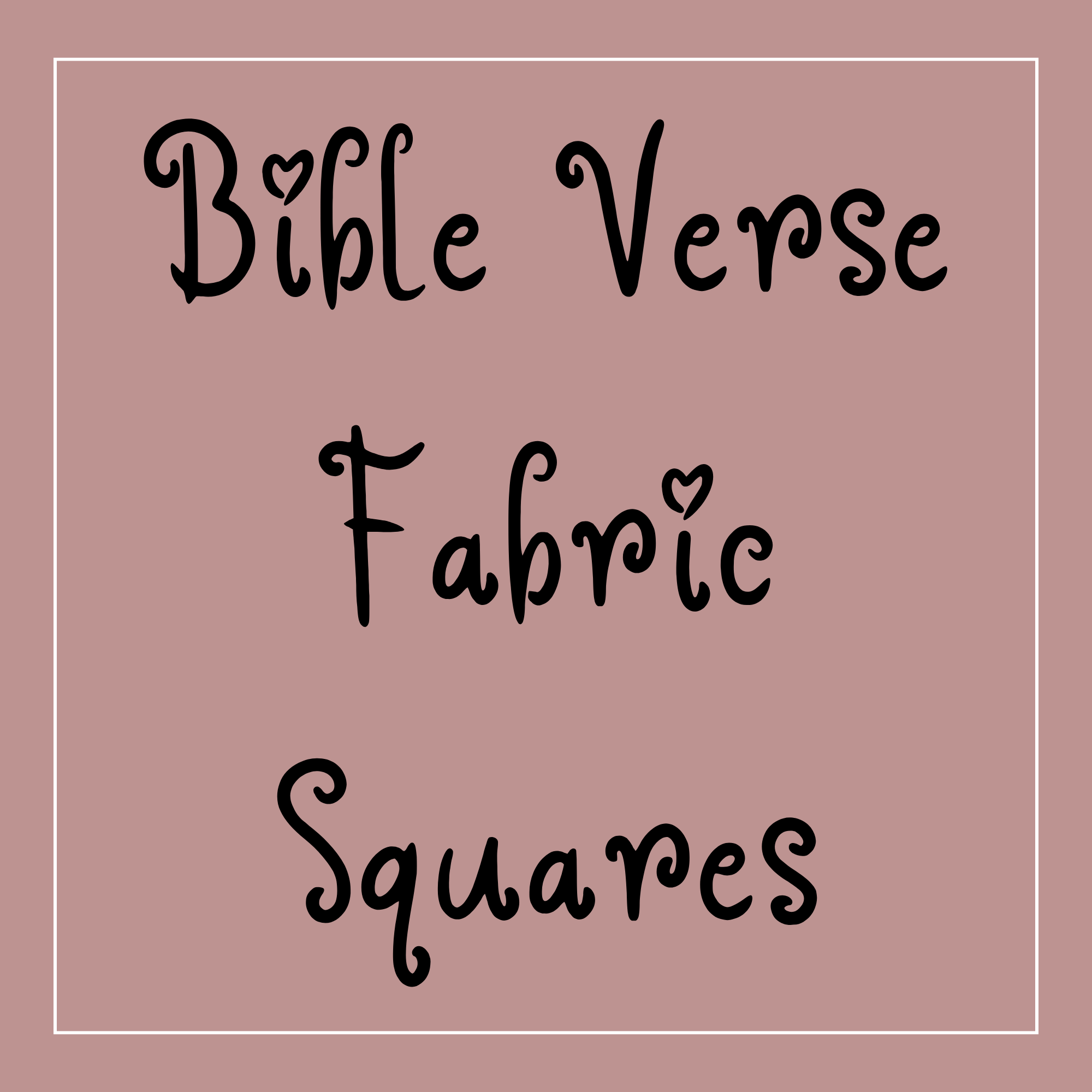 Bible Verse Fabric Squares – Carlson Homestead Quilting